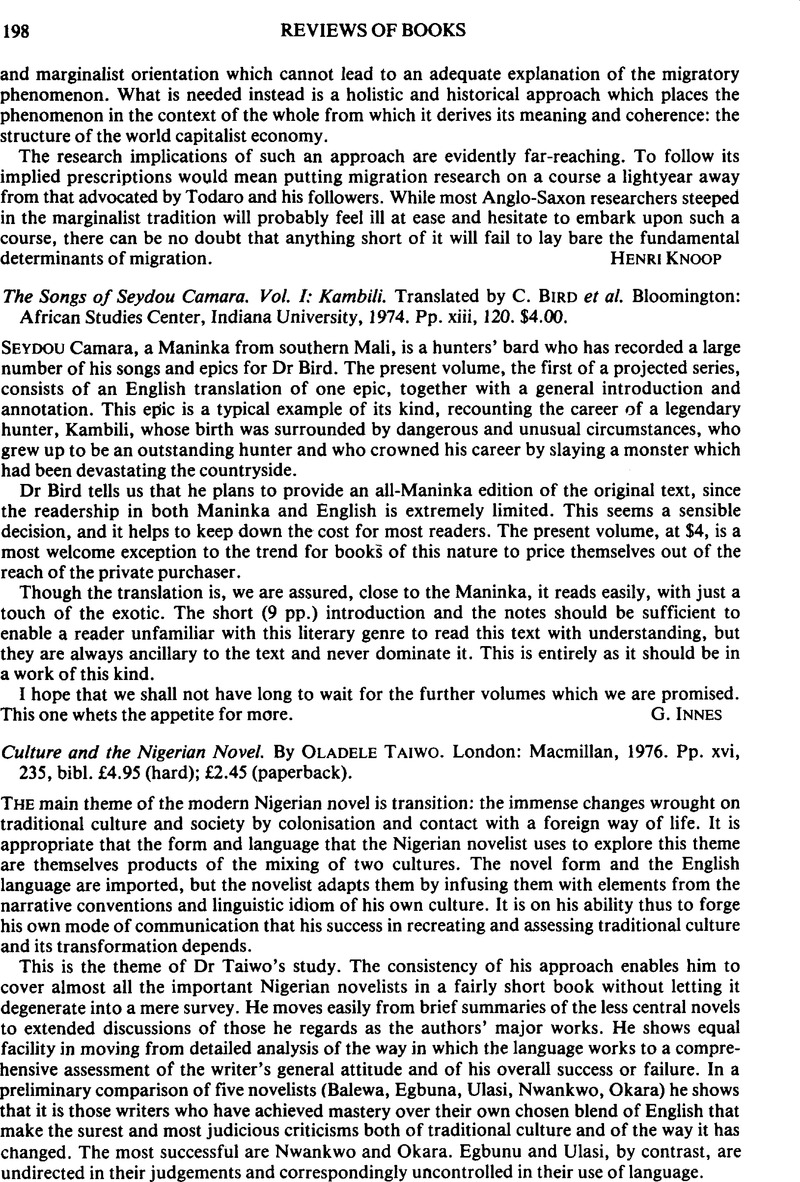 Culture and the Nigerian Novel. By Oladele Taiwo. London: Macmillan, 1976. Pp. xvi, 235, bibl. £ ...