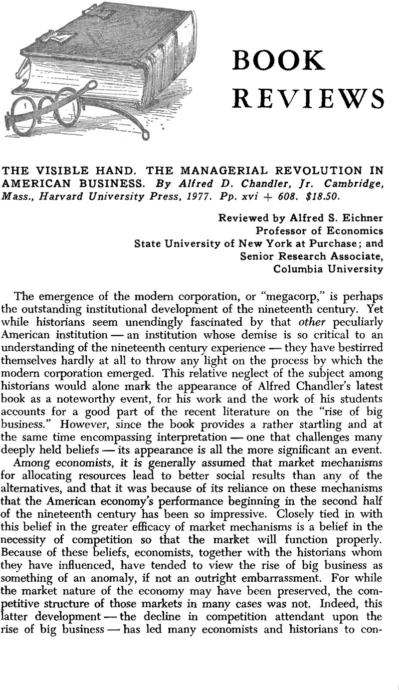 The Visible Hand. The Managerial Revolution in American Business. By ...