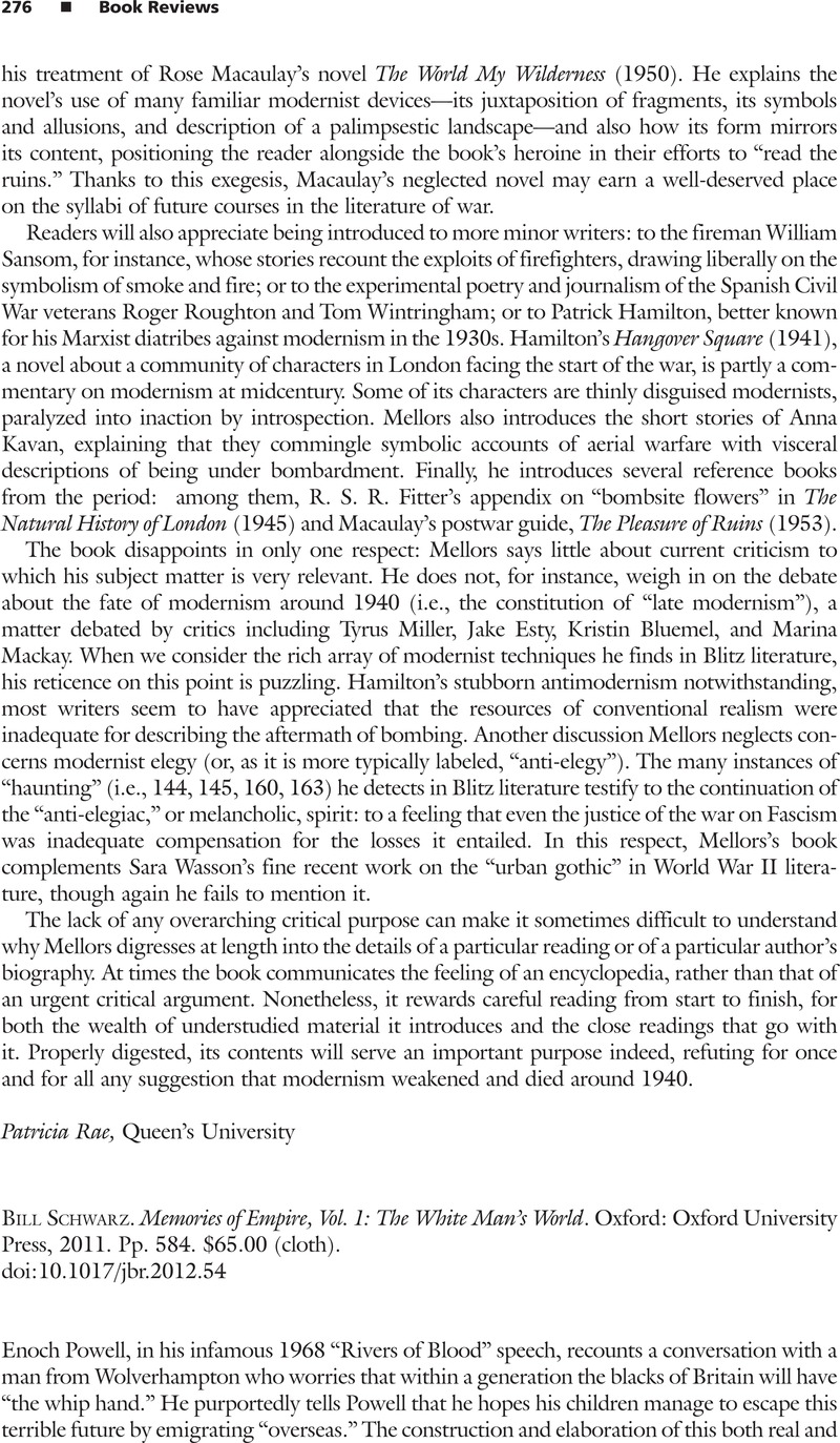 Bill Schwarz. Memories of Empire, Vol. 1: The White Man's World. Oxford: Oxford University Press ...