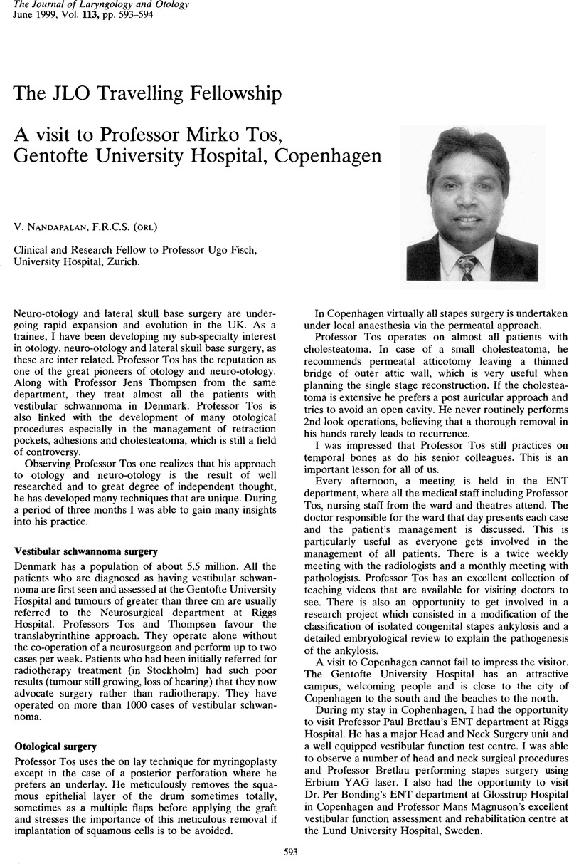 A visit to Professor Mirko Tos, Gentofte University Hospital ...