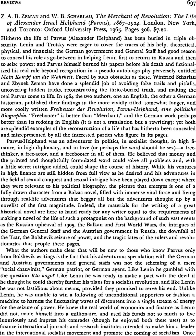 Z. A. B. Zeman and W. B. Scharlau, The Merchant of Revolution: The Life ...