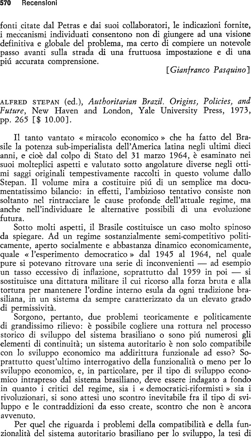 Alfred Stepan (ed.), Authoritarian Brazil. Origins, Policies, and ...