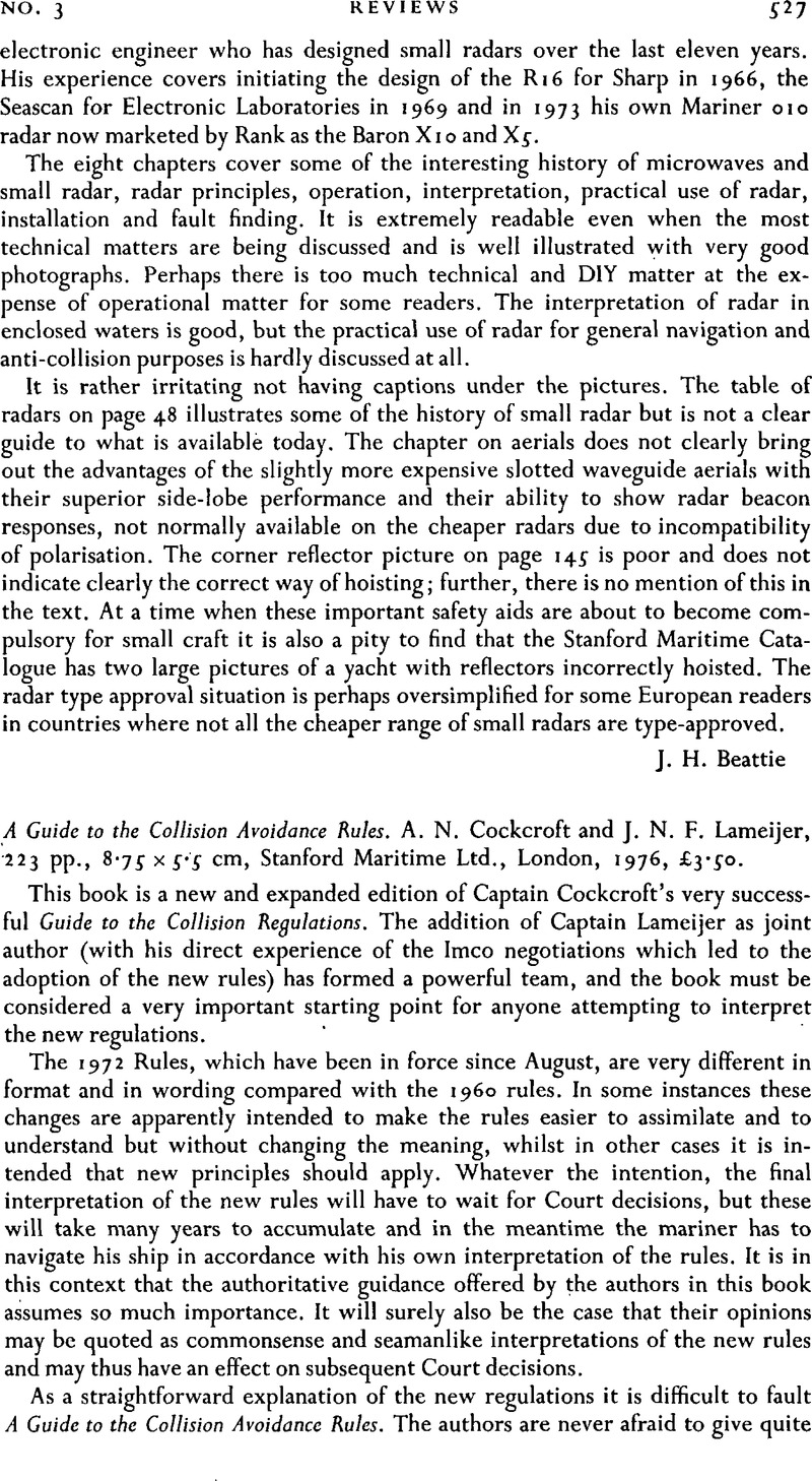 A Guide to the Collision Avoidance Rules. A. N. Cockcroft and J. N. F. Lameijer, 223 pp., 8·7 × ...