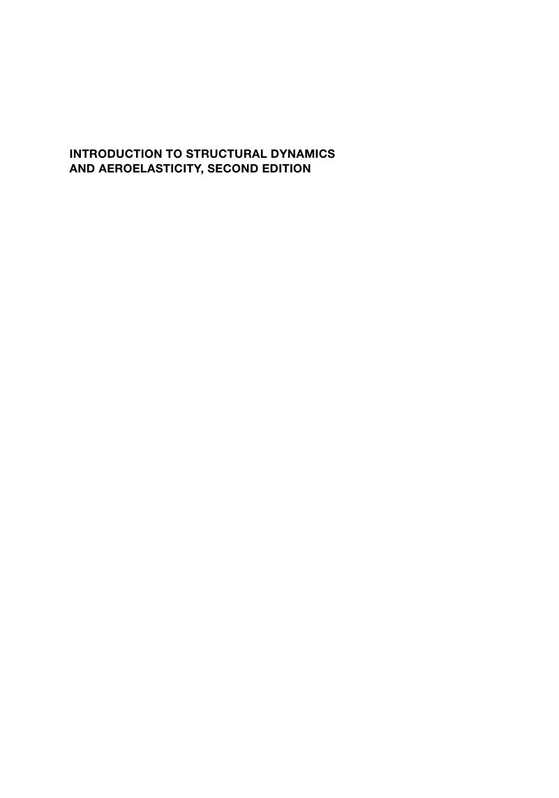 INTRODUCTION TO STRUCTURAL DYNAMICS AND AEROELASTICITY, SECOND EDITION ... INTRODUCTION TO STRUCTURAL DYNAMICS AND AEROELASTICITY, SECOND EDITION ...